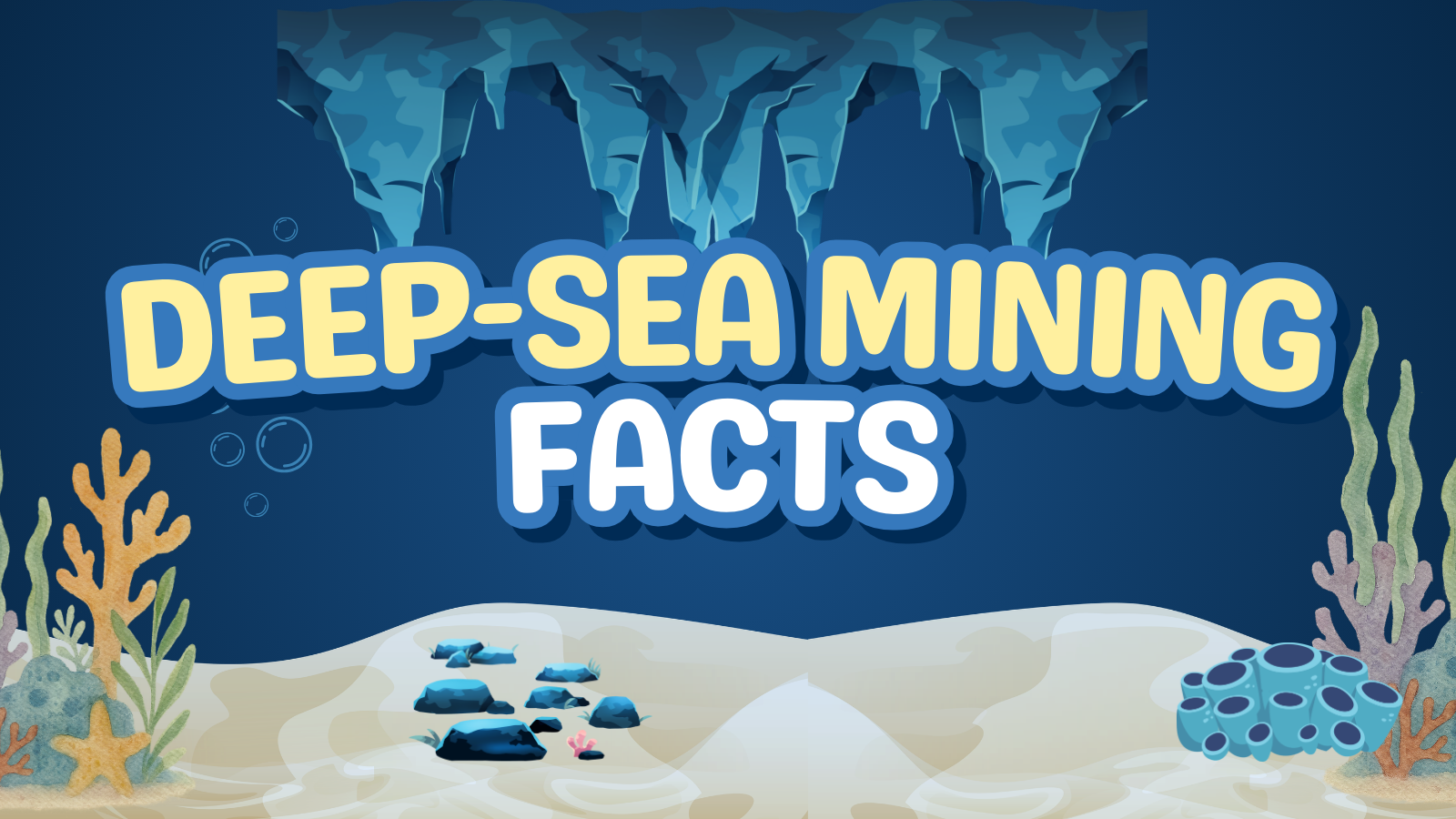 Deep-sea mining facts - Seas At Risk
